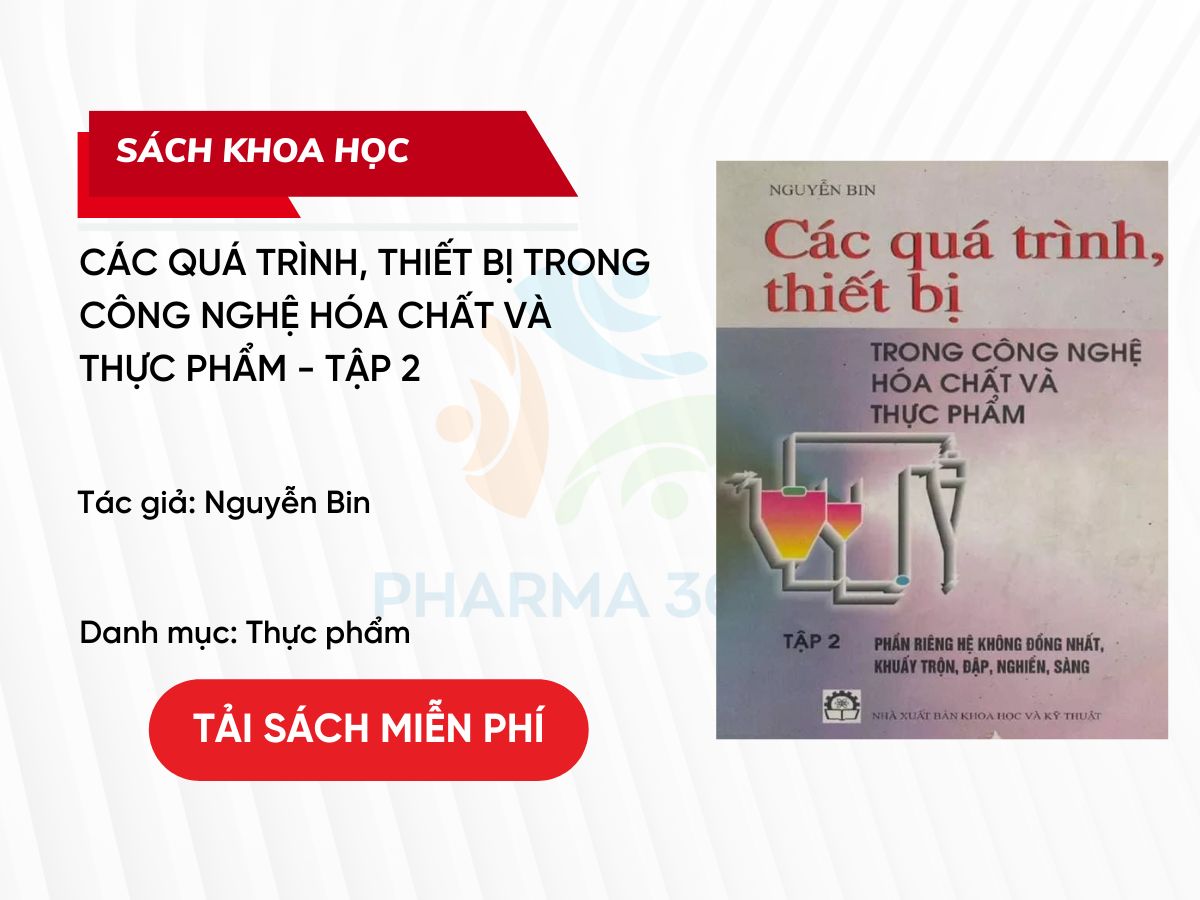 Tải miễn phí PDF Các Quá Trình, Thiết Bị trong Công Nghệ Hóa Chất và Thực Phẩm - Tập 2 - Nguyễn Bin